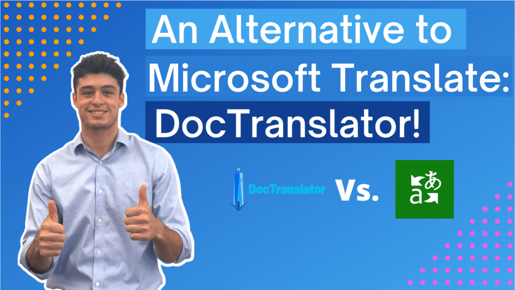 Discover The Best Microsoft Translate Alternative ⭐️ DocTranslator